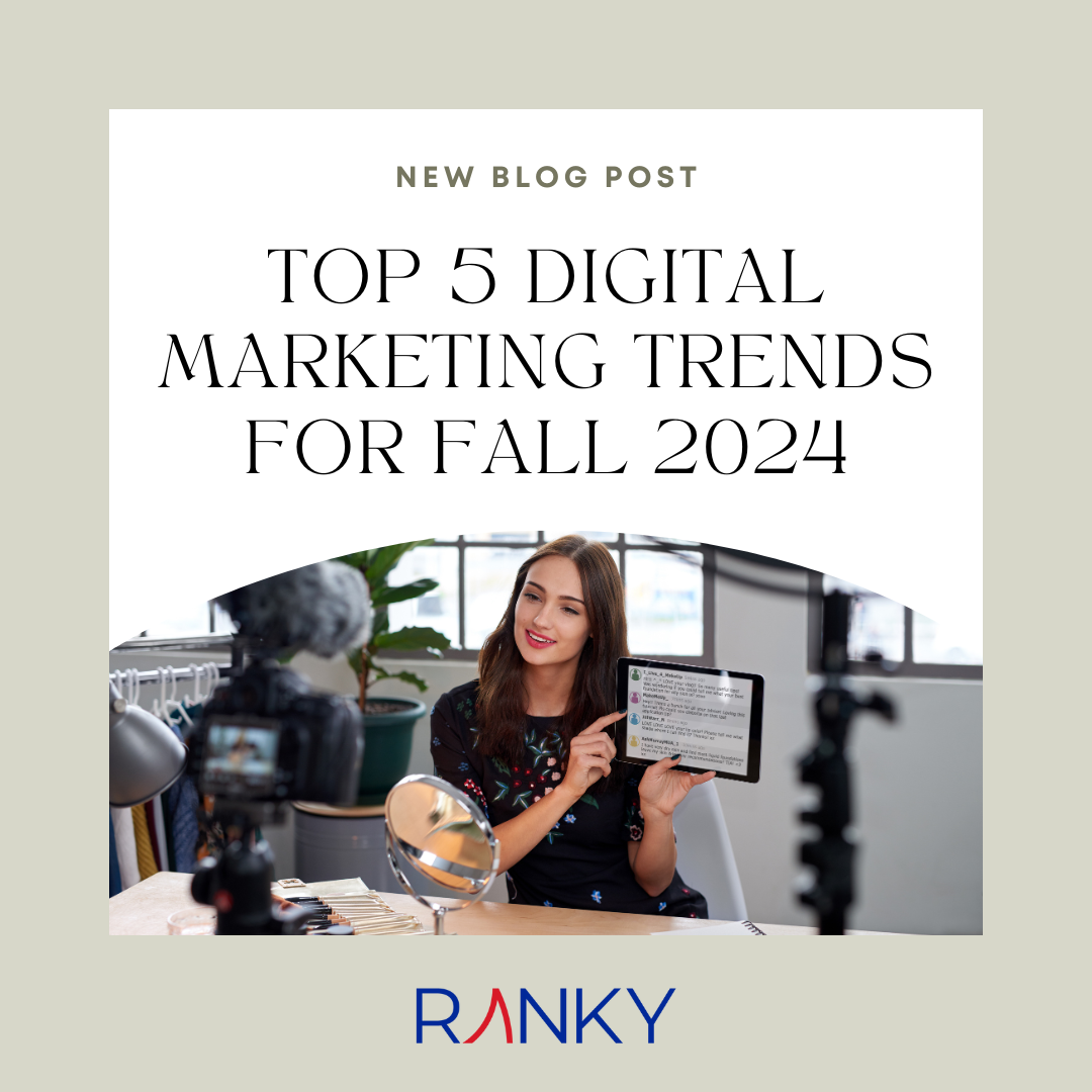 Top 5 Digital Growth Marketing Trends for Fall 2024